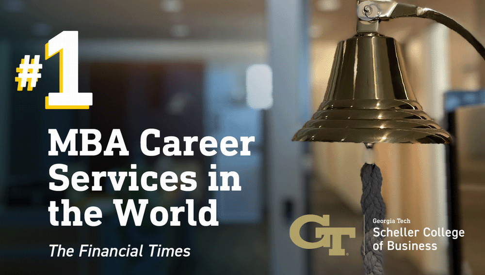Georgia Tech MBA Career Services Ranked No. 1 Globally by The Financial ...